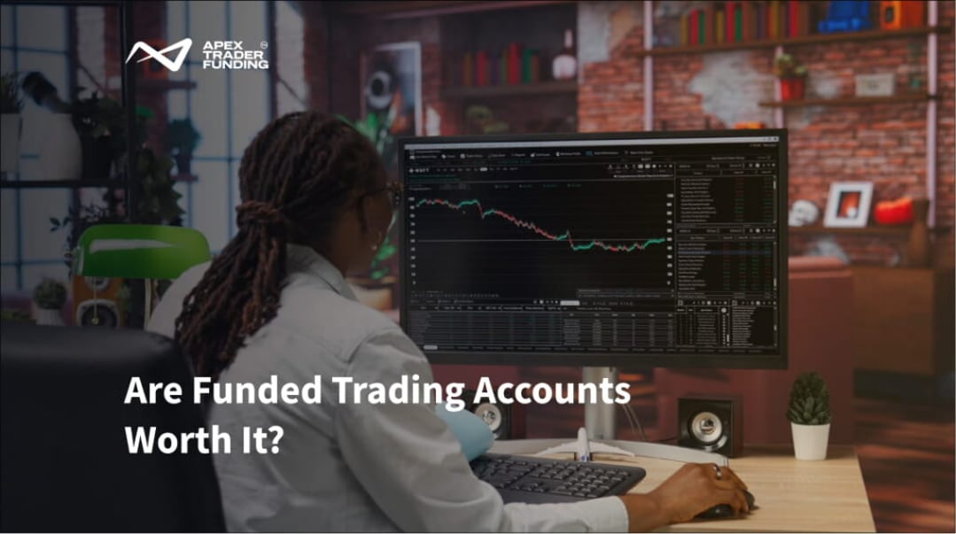 Are Funded Trading Accounts Worth It in 2026?